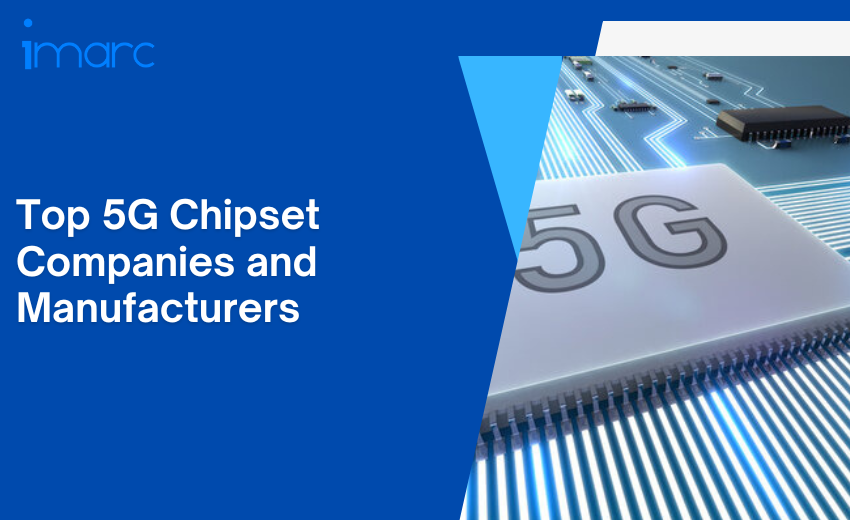 Top 10 5G Chipset Companies and Manufacturers