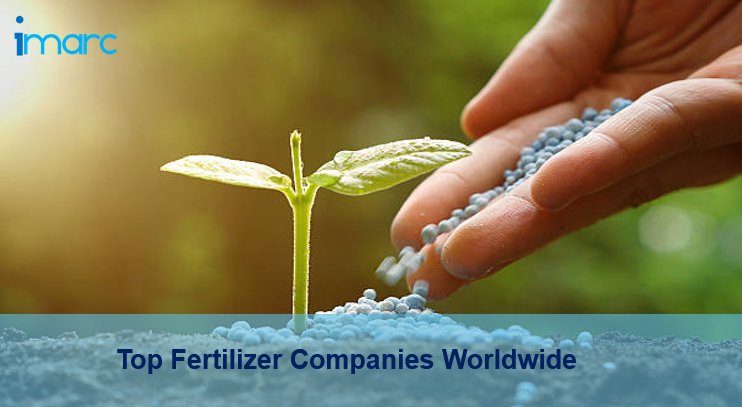 Top 9 Largest Fertilizer Companies in The World 2022-2027