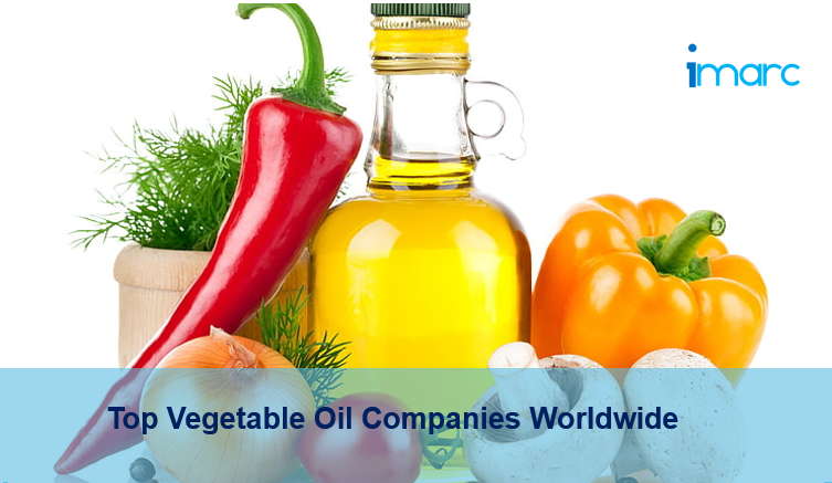 Top 5 Vegetable Oil Manufacturers Worldwide