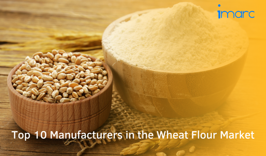 List of Largest Wheat Flour Companies Worldwide